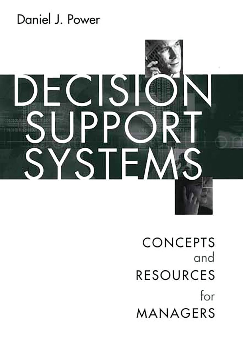 Decision Support Systems: Concepts and Resources for Managers: Daniel ...