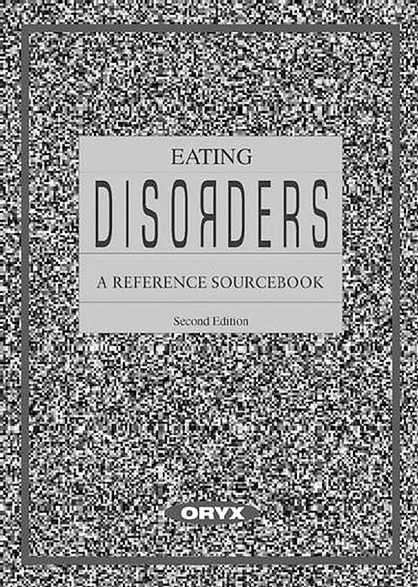 Eating Disorders: A Reference Sourcebook: Raymond Lemberg: Greenwood