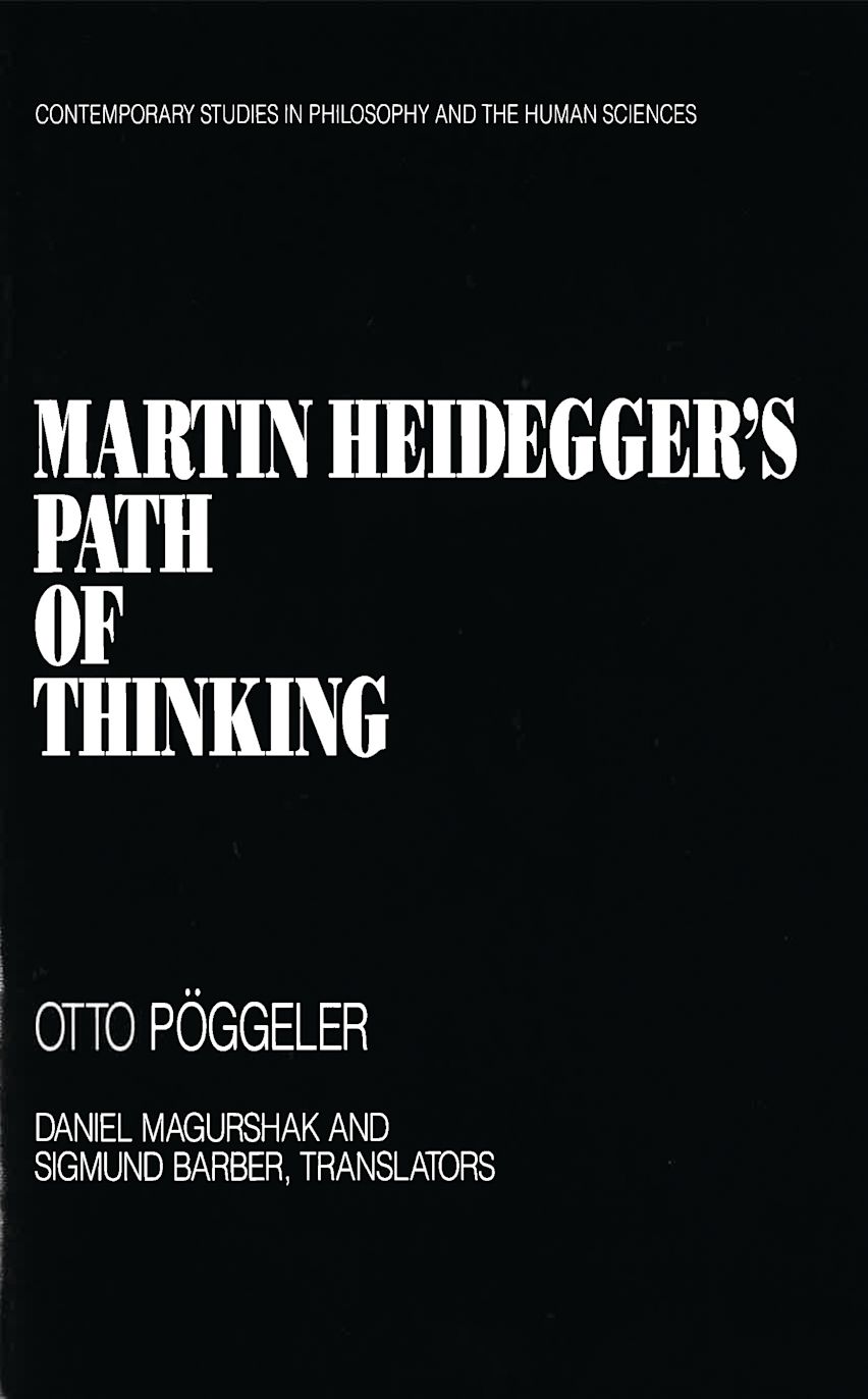 Martin Heidegger's Path of Thinking: : Otto Poggeler: Humanities Press
