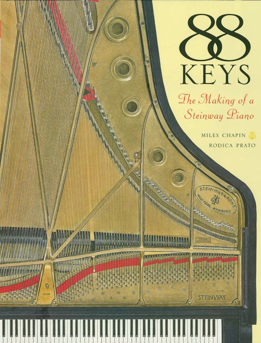 88 Keys: The Making of a Steinway Piano: Miles Chapin: Amadeus - Bloomsbury