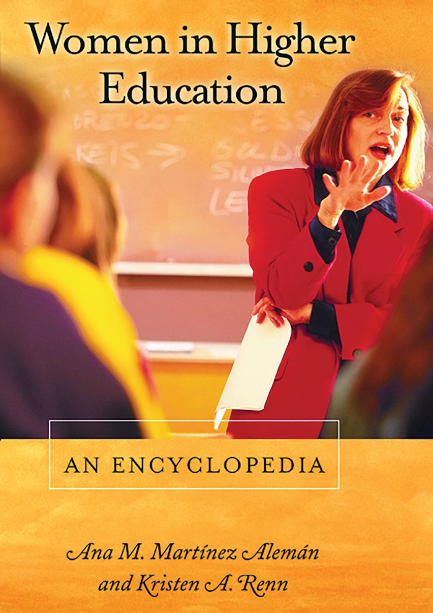 Women in Higher Education: An Encyclopedia: Ana M. Martínez Alemán: ABC ...
