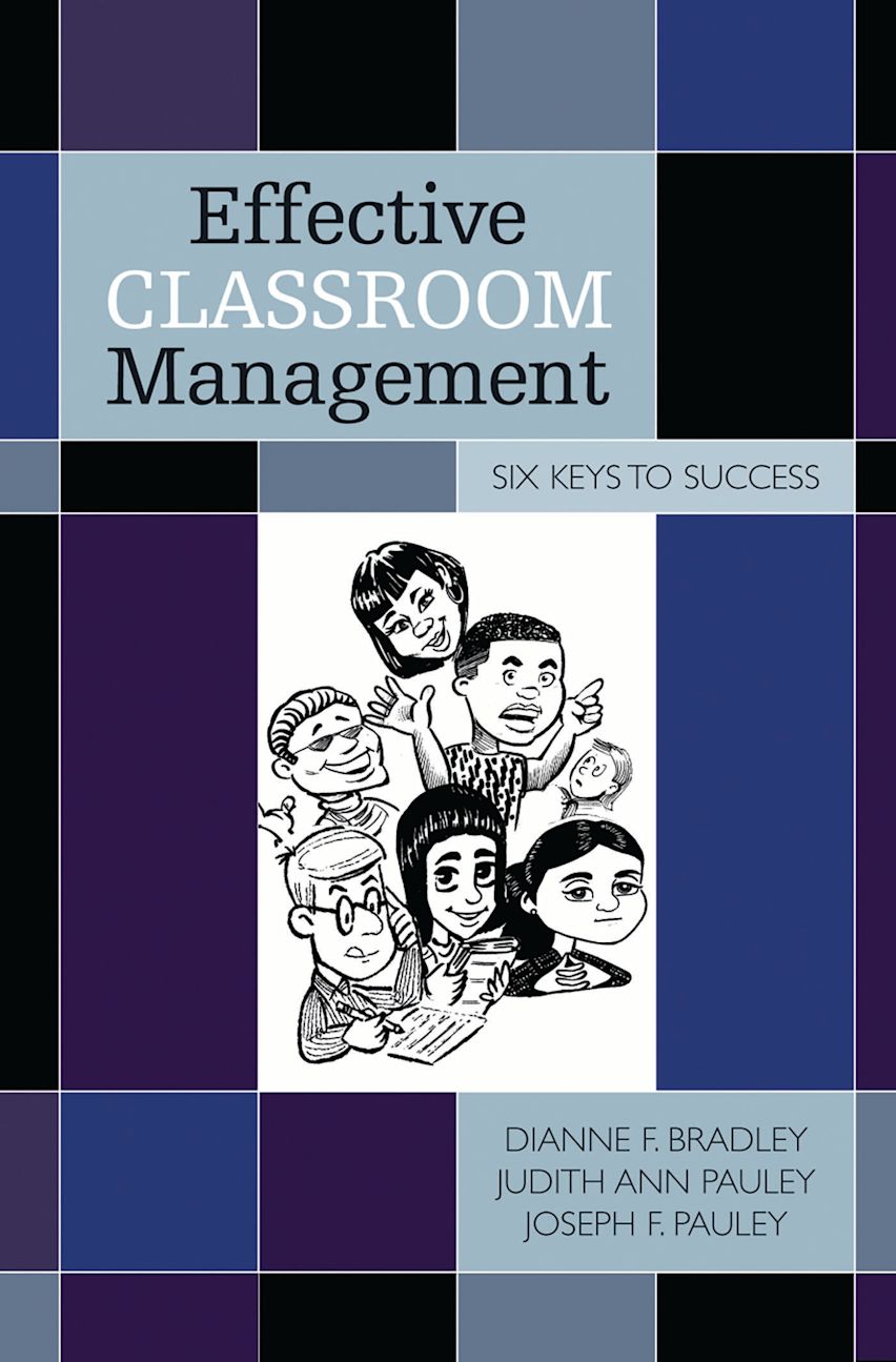 Effective Classroom Management: Six Keys to Success: Dianne F. Bradley ...