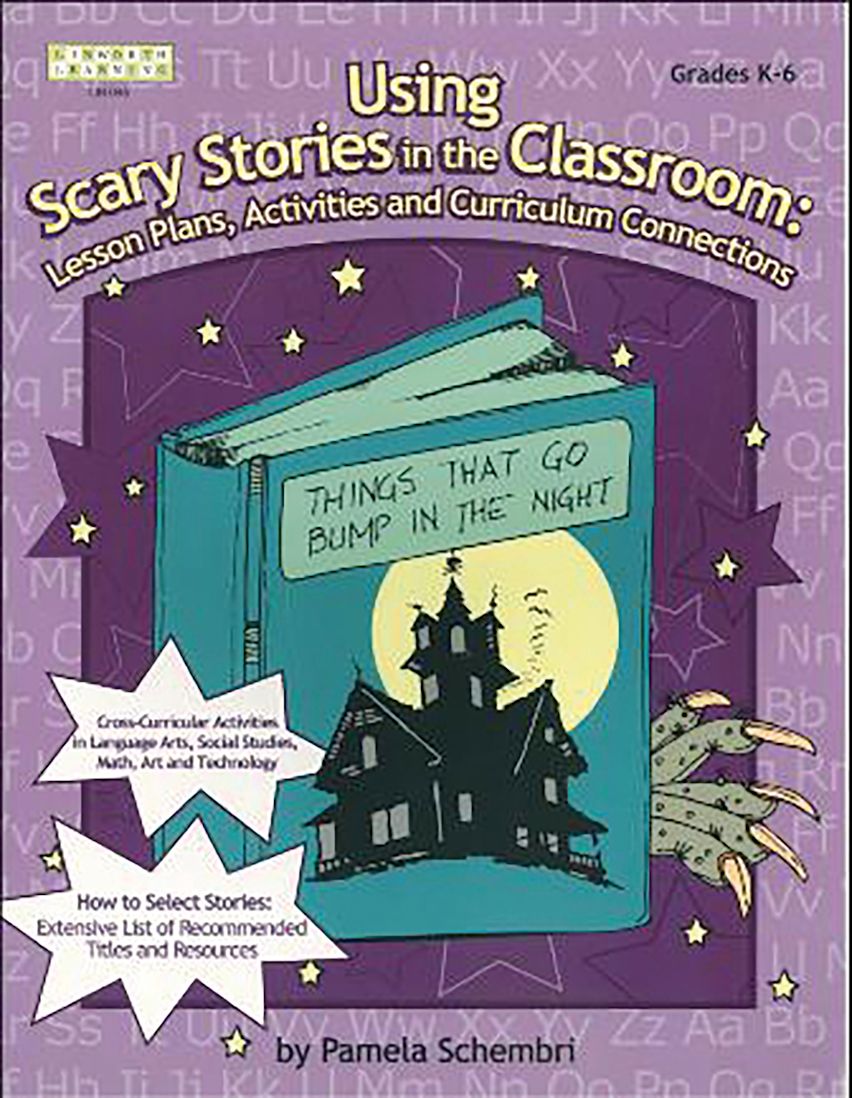 Using Scary Stories in the Classroom: Lesson Plans, Activities and ...