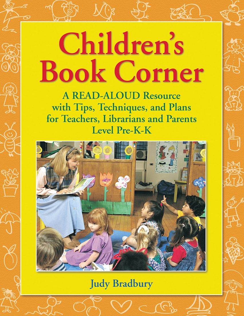 Children's Book Corner: A Read-Aloud Resource with Tips, Techniques, and Plans for Teachers ...