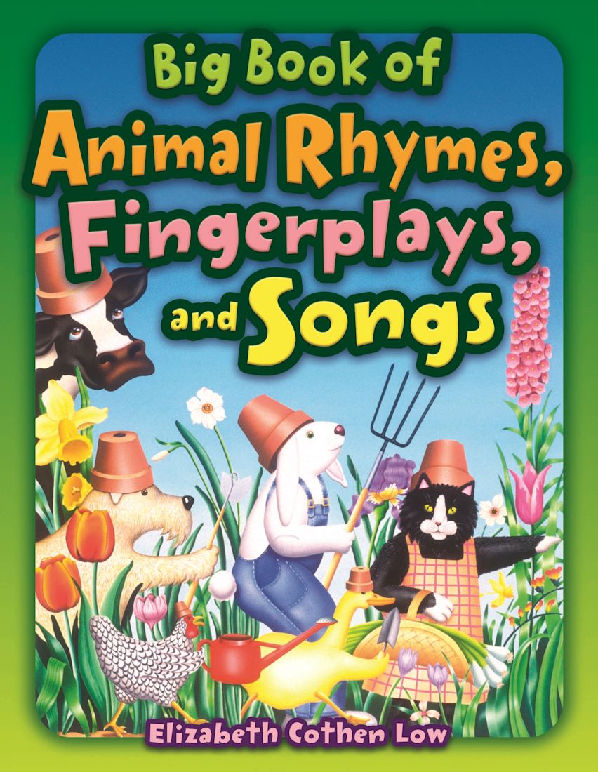 Big Book of Animal Rhymes, Fingerplays, and Songs: : Elizabeth Cothen ...
