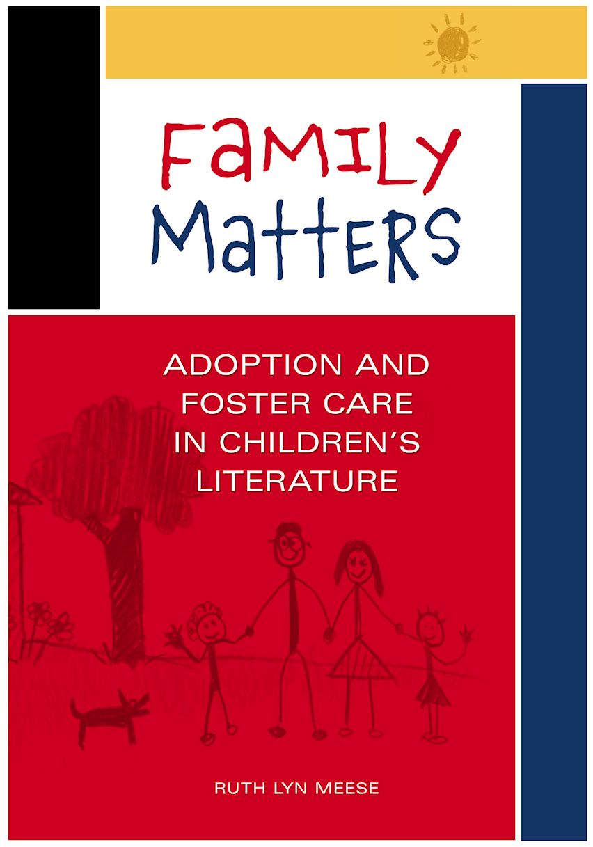 Family Matters: Adoption and Foster Care in Children's Literature: Ruth ...
