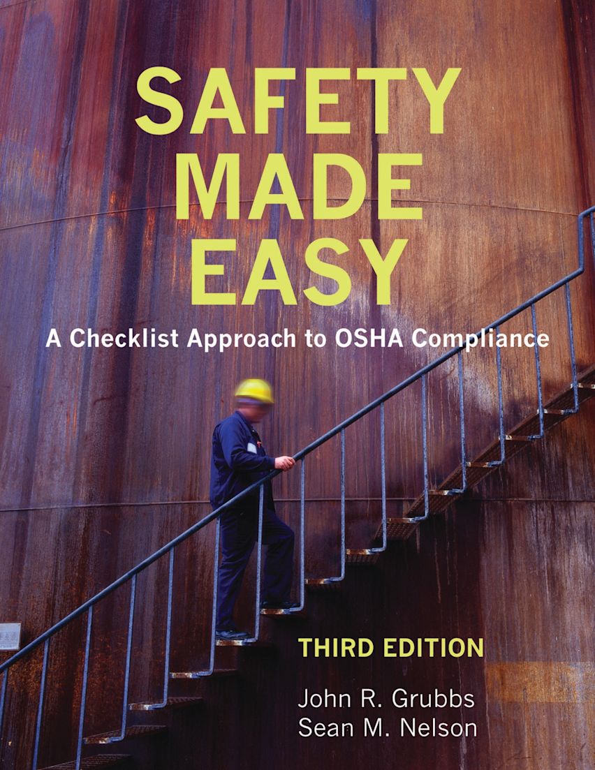 Safety Made Easy: A Checklist Approach to OSHA Compliance: John R ...