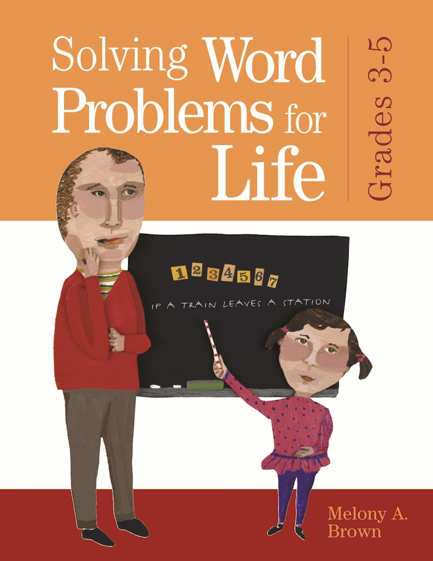 Solving Word Problems for Life, Grades 3-5: : Melony A. Brown ...