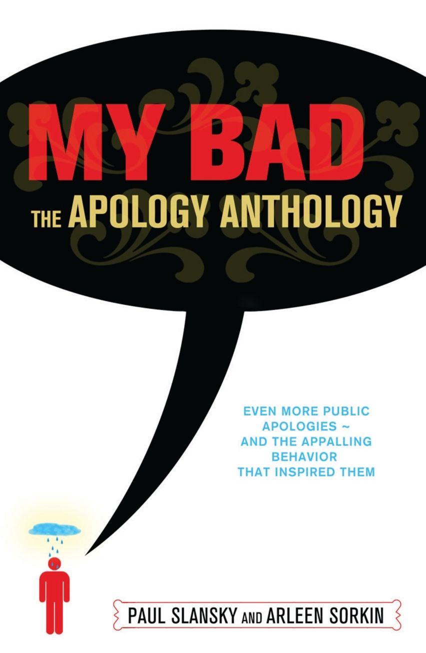 My Bad: The Apology Anthology: Paul Slansky: Bloomsbury USA