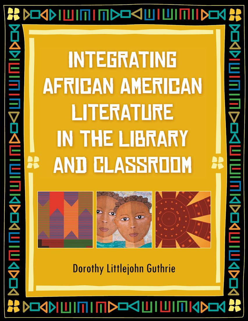 Integrating African American Literature in the Library and Classroom ...