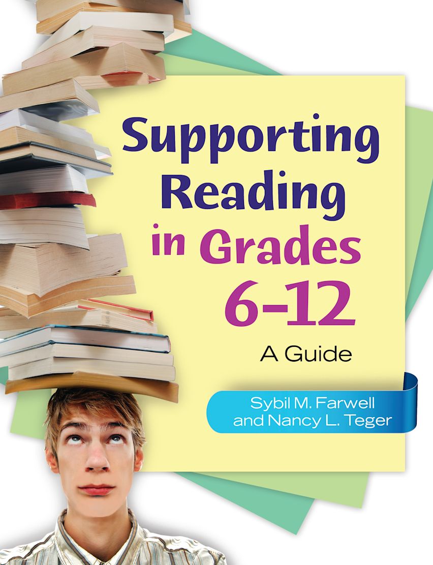 Supporting Reading in Grades 6–12: A Guide: Sybil M. Farwell: Libraries ...