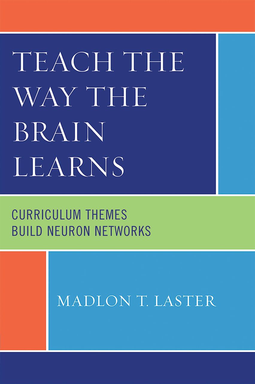 Teach the Way the Brain Learns: Curriculum Themes Build Neuron Networks ...