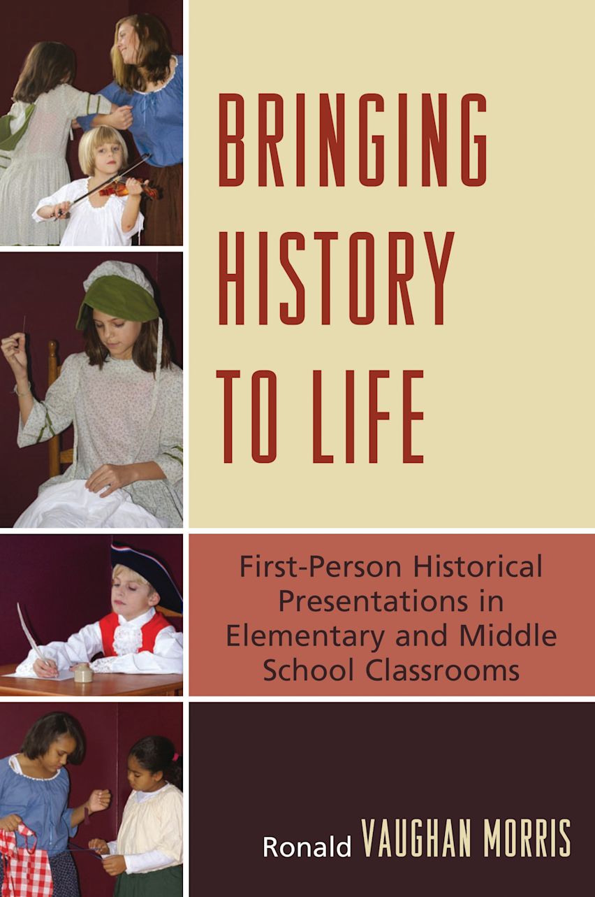 Bringing History to Life: First-Person Historical Presentations in ...