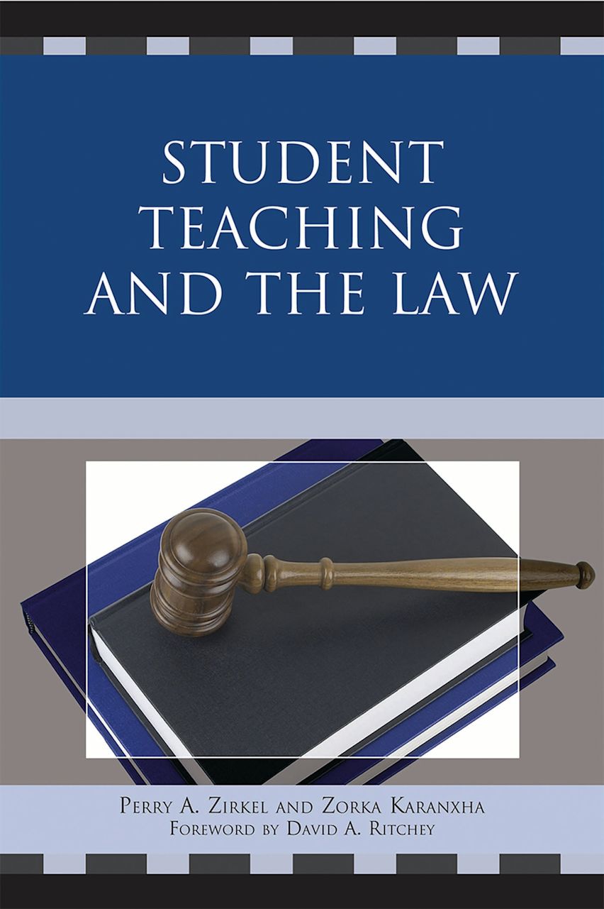 Student Teaching and the Law: : Perry A. Zirkel: R&L Education - Bloomsbury