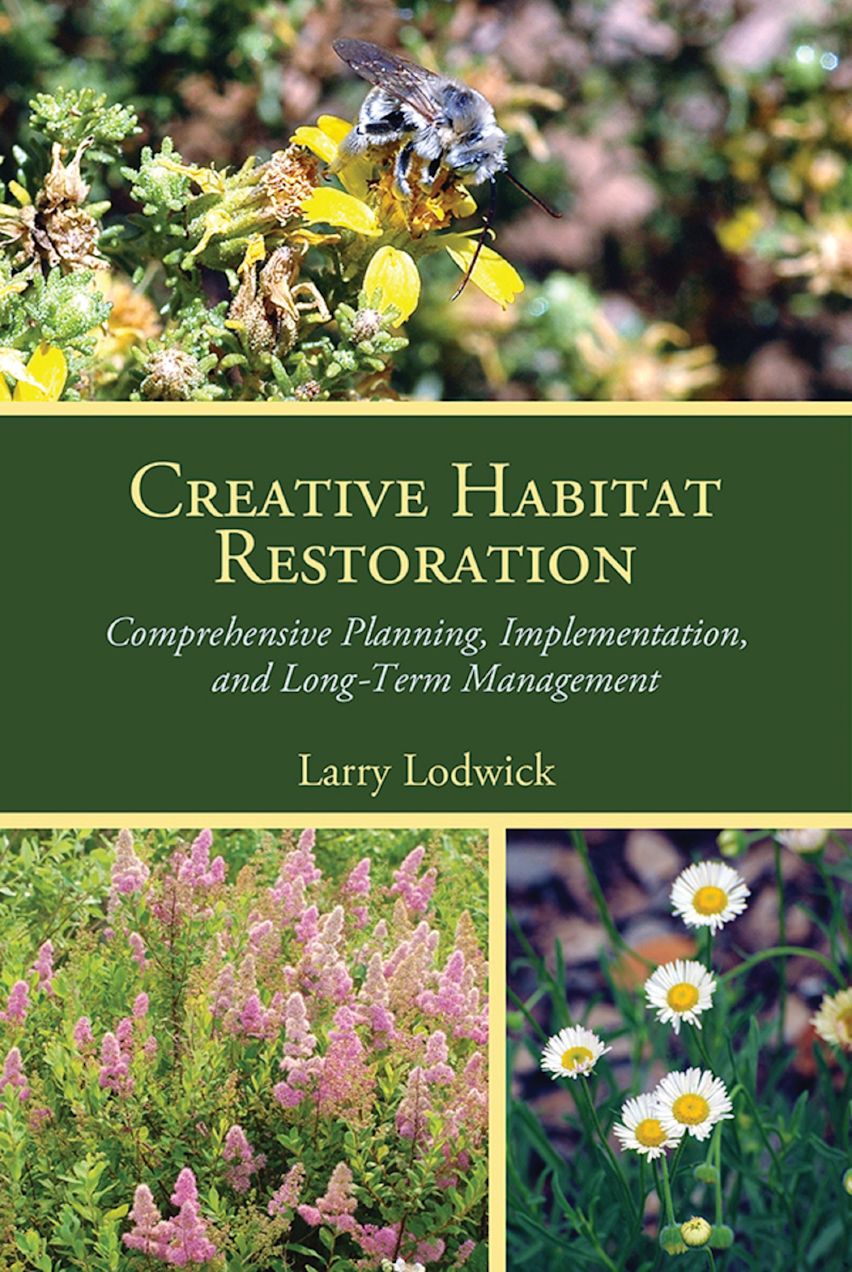 Creative Habitat Restoration: Comprehensive Planning, Implementation ...
