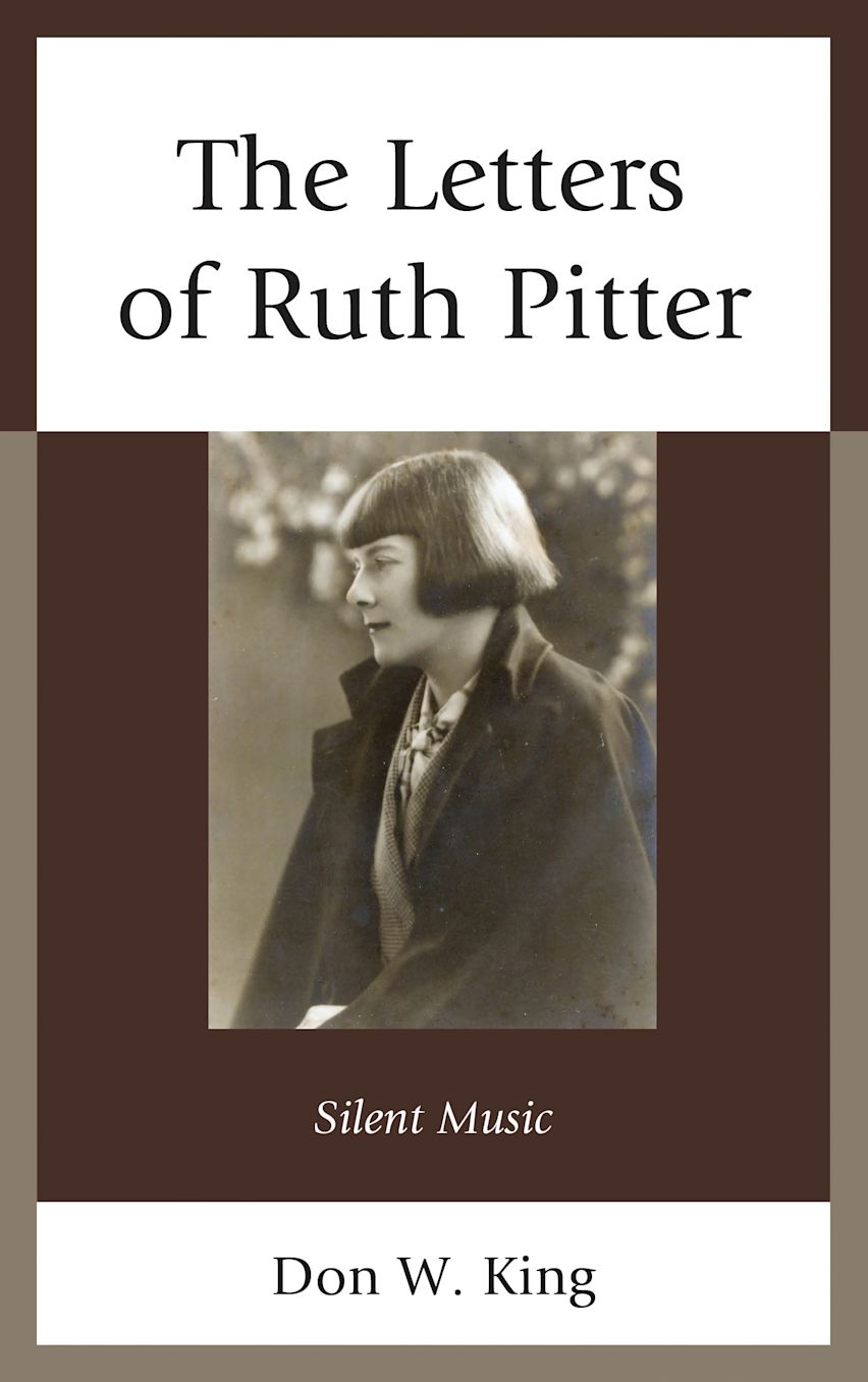 The Letters of Ruth Pitter: Silent Music: Don W. King: University of ...