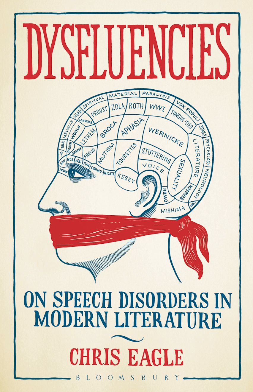 Dysfluencies: On Speech Disorders in Modern Literature: Chris Eagle ...