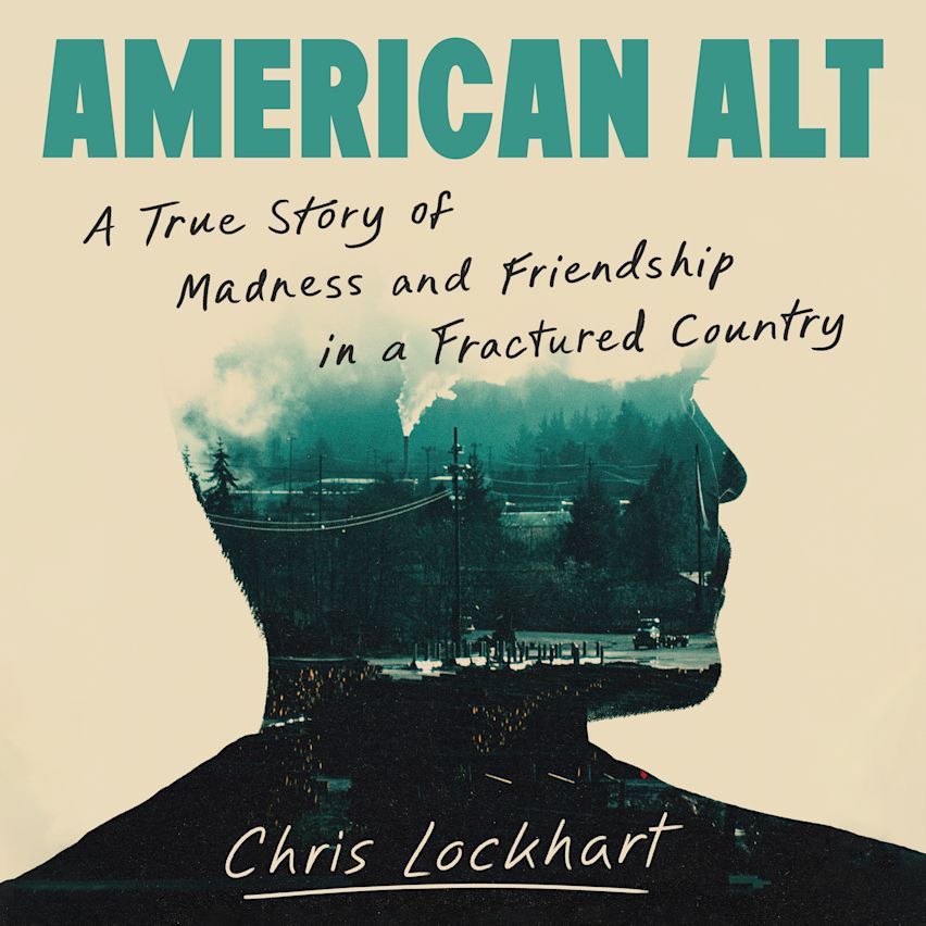 American Alt: Madness, Friendship, and the Search for Home in the Land ...