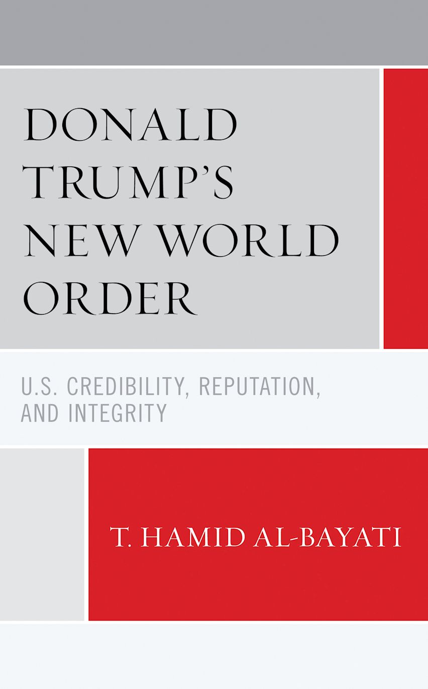Donald Trump's New World Order: U.S. Credibility, Reputation, and ...