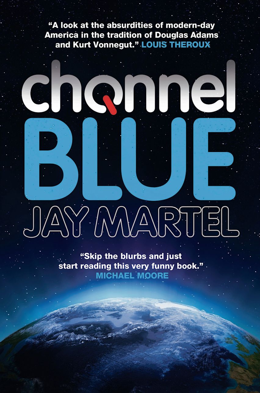 Channel Blue: : Jay Martel: Head of Zeus