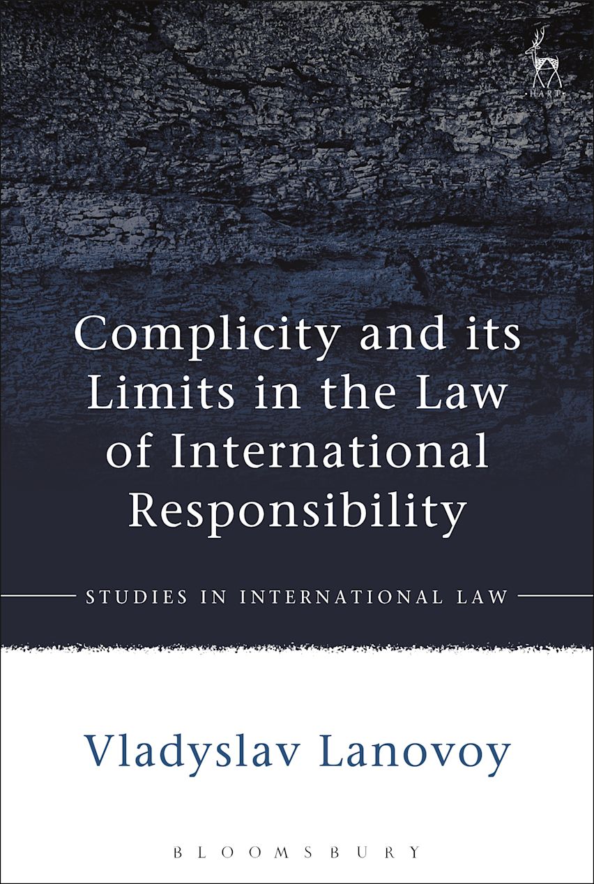 Complicity and its Limits in the Law of International Responsibility ...