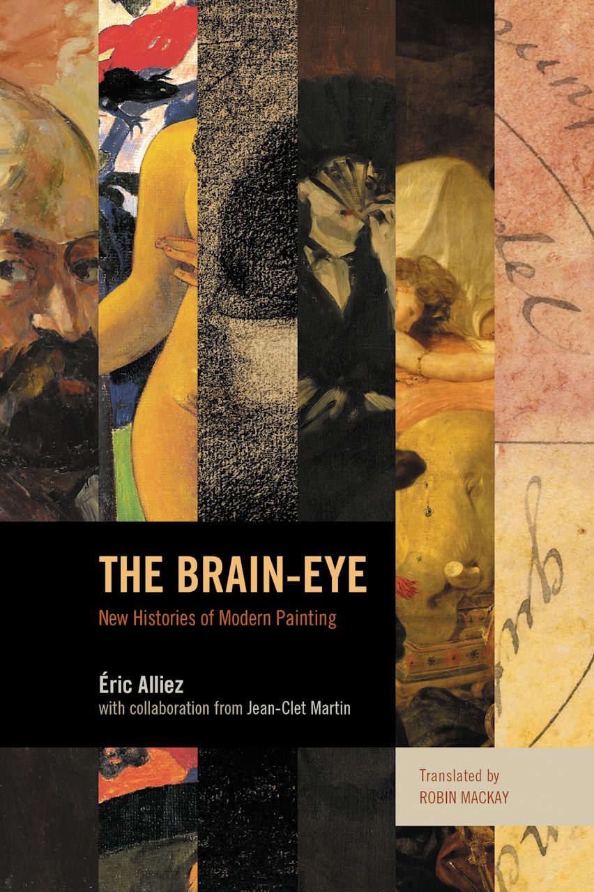 The Brain-Eye: New Histories of Modern Painting: Eric Alliez: Rowman ...