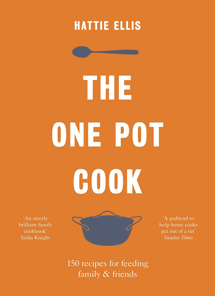 The One Pot Cook: : Hattie Ellis: Head of Zeus - Bloomsbury