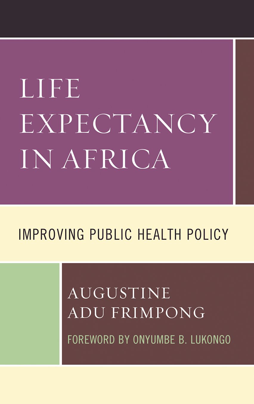 Life Expectancy in Africa: Improving Public Health Policy: Augustine ...