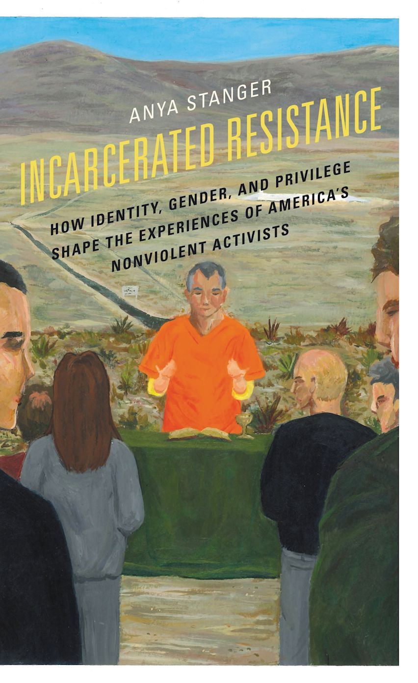 Incarcerated Resistance: How Identity, Gender, and Privilege Shape the ...
