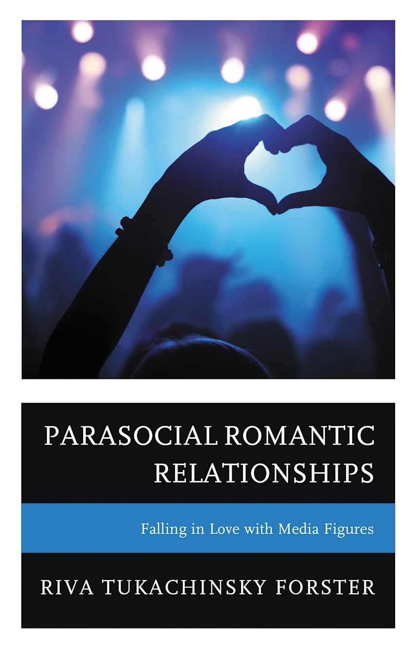 Parasocial Romantic Relationships: Falling in Love with Media Figures ...