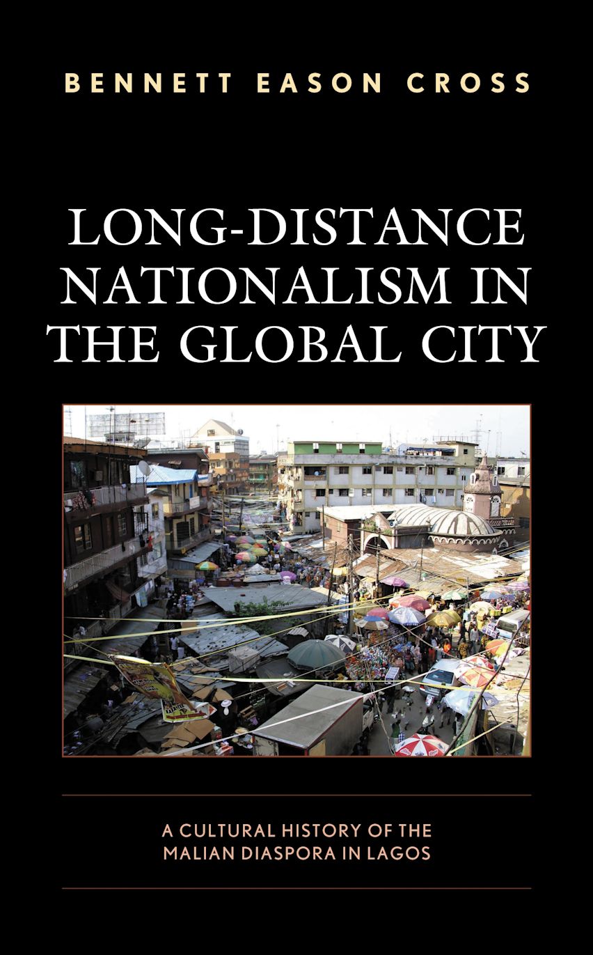 Long-Distance Nationalism in the Global City: A Cultural History of the ...