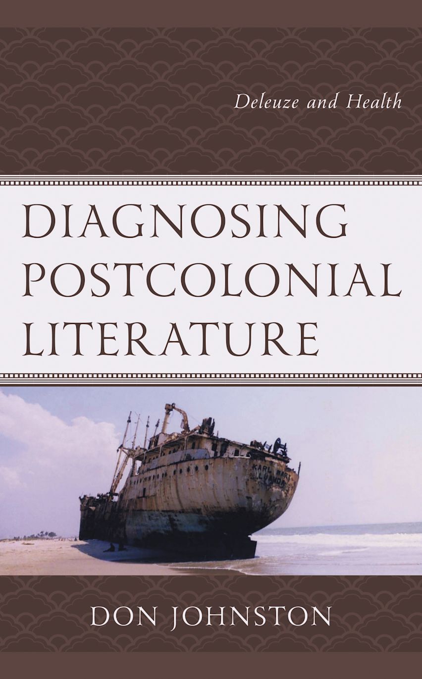 Diagnosing Postcolonial Literature: Deleuze and Health: Don Johnston ...