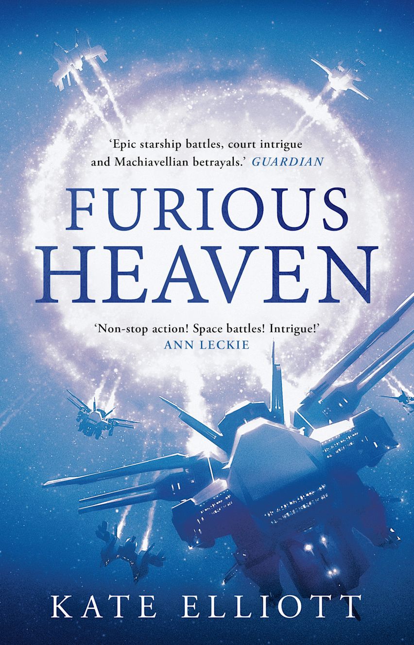 Furious Heaven: : The Sun Chronicles Kate Elliott Head of Zeus -- an ...