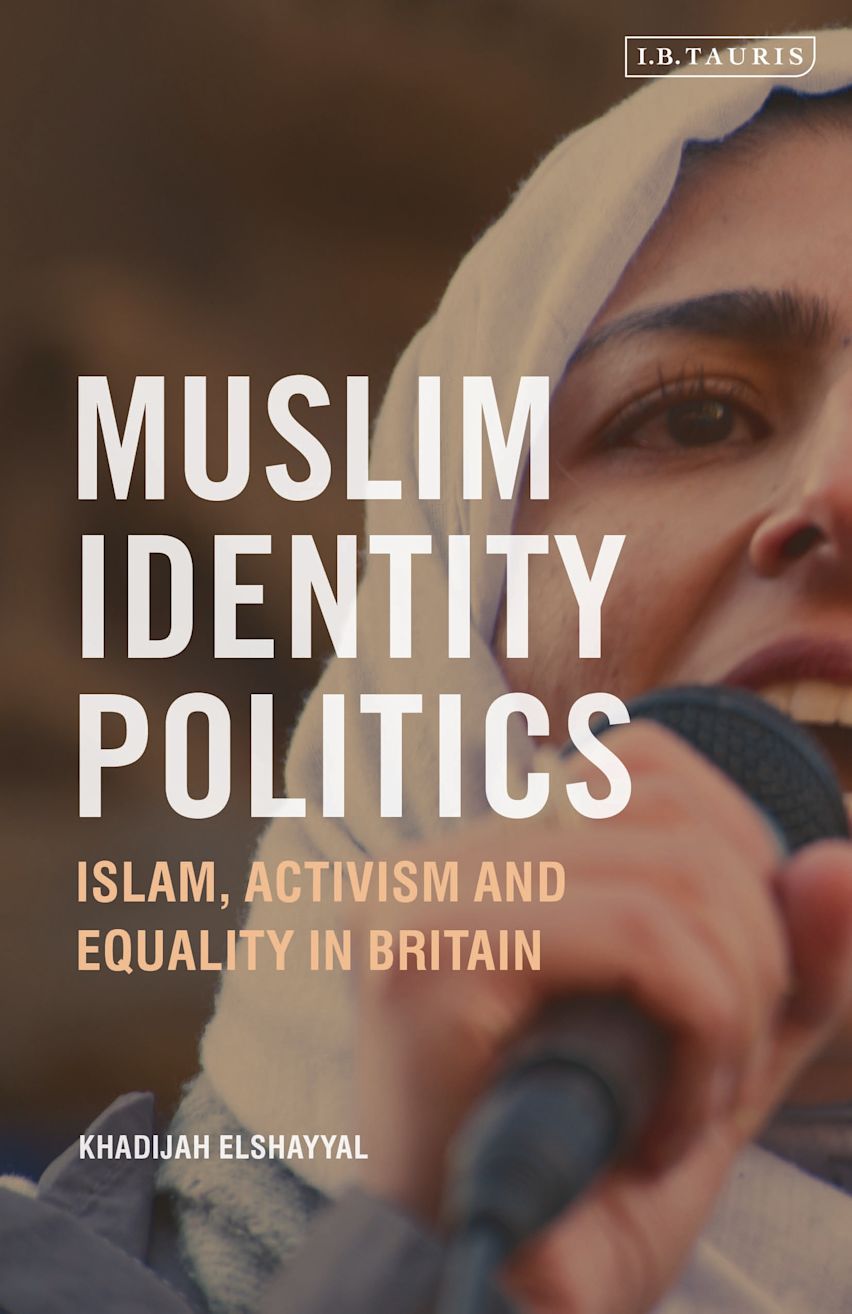Muslim Identity Politics: Islam, Activism and Equality in Britain ...