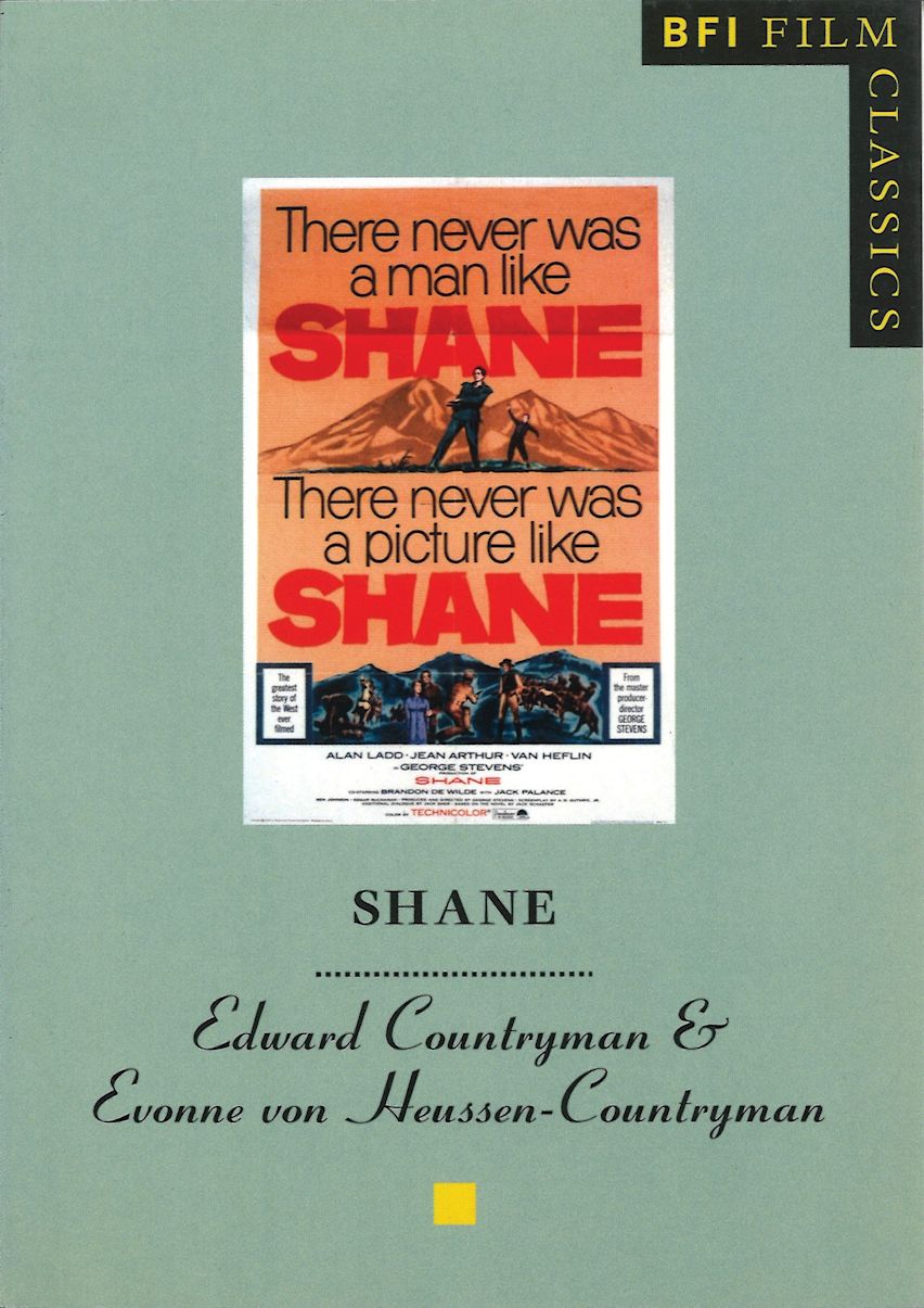 Shane: : BFI Film Classics Edward Countryman British Film Institute - Bloomsbury