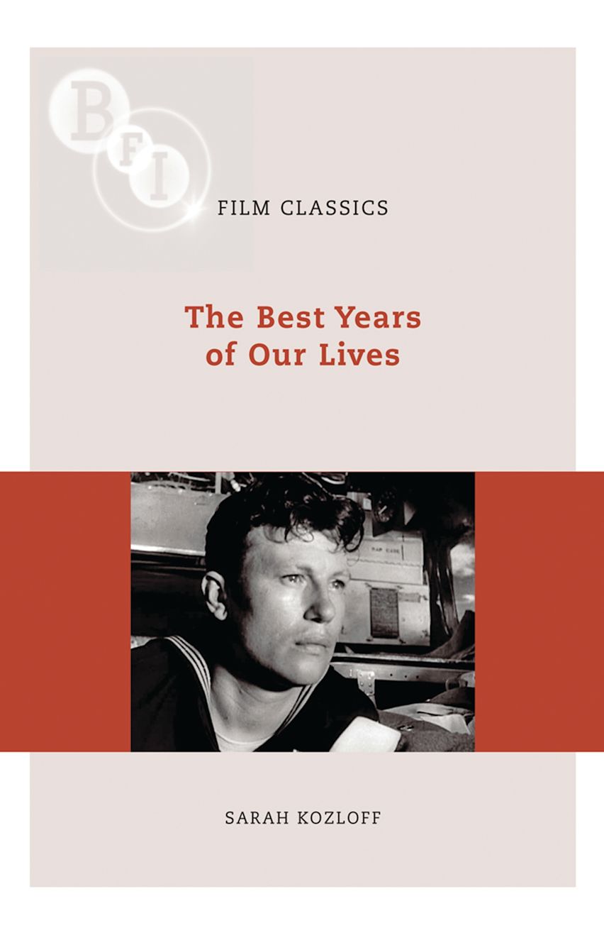 The Best Years of Our Lives: : BFI Film Classics Sarah Kozloff British ...