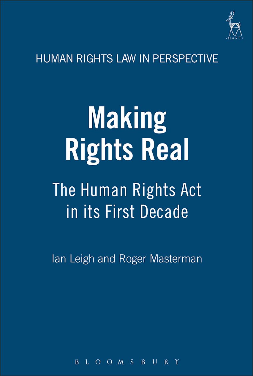 Making Rights Real: The Human Rights Act in its First Decade: Human ...
