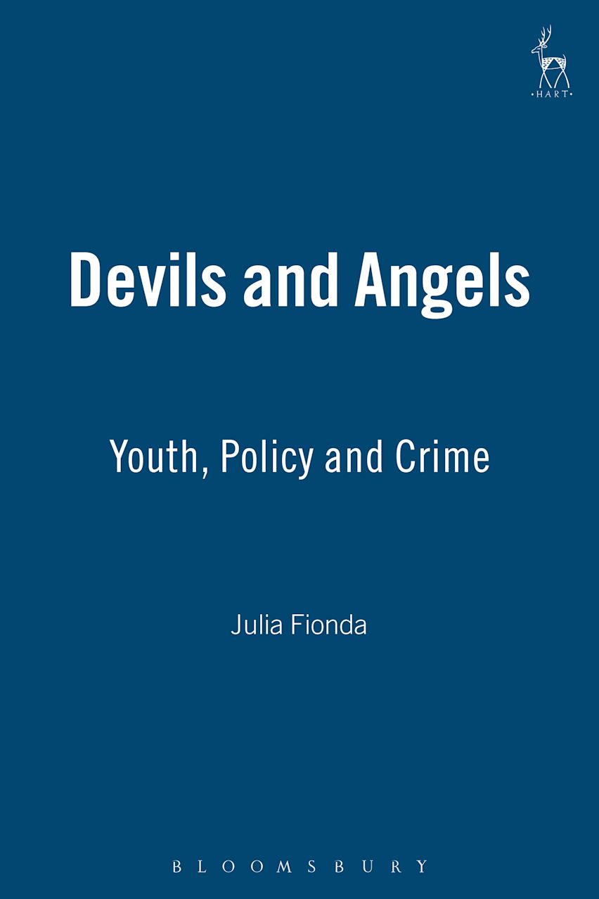 Devils and Angels: Youth, Policy and Crime: Julia Fionda: Hart ...