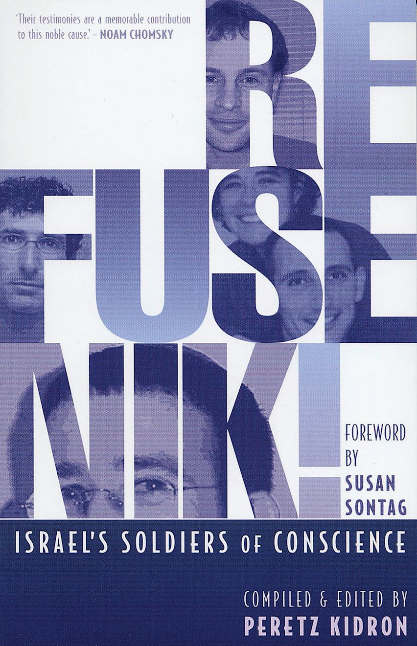 Refusenik!: Israel's Soldiers of Conscience: Peretz Kidron: Zed Books