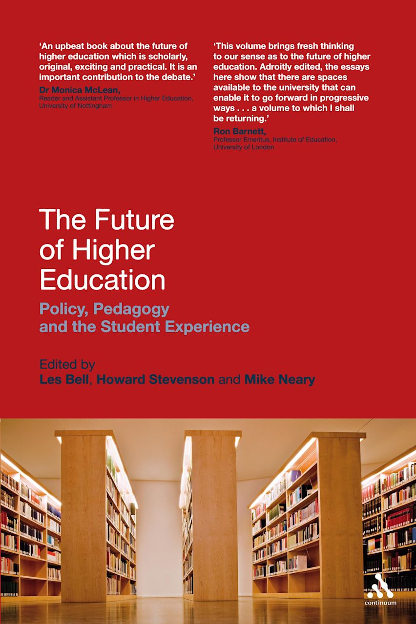 The Future of Higher Education: Policy, Pedagogy and the Student ...