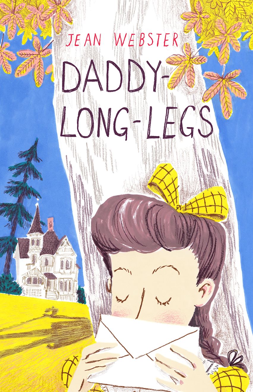 Daddy-Long-Legs: Presented with the original Illustrations: Alma Junior ...