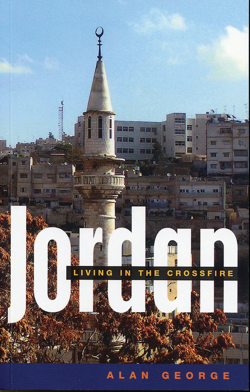 Jordan: Living in the Crossfire: Alan George: Zed Books