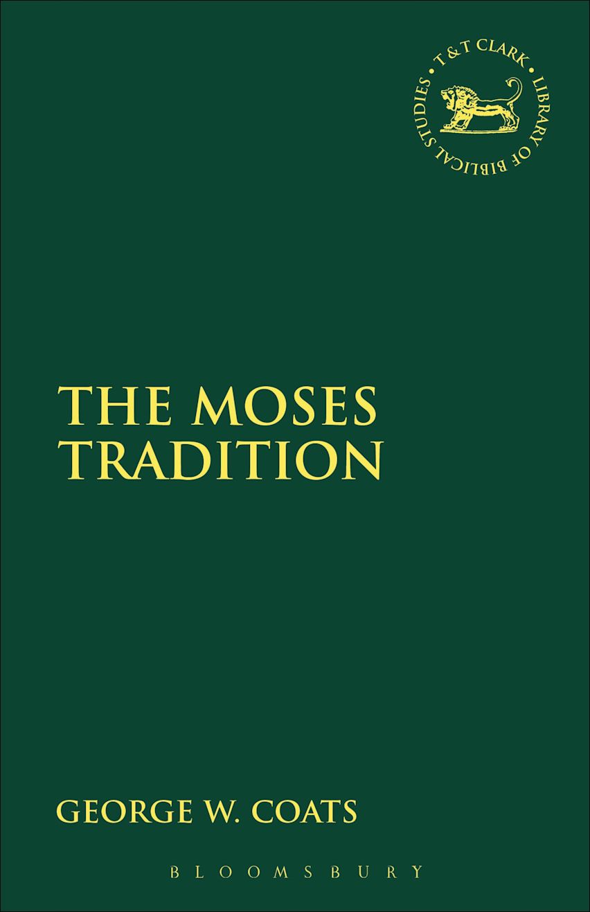 The Moses Tradition: : The Library of Hebrew Bible/Old Testament ...