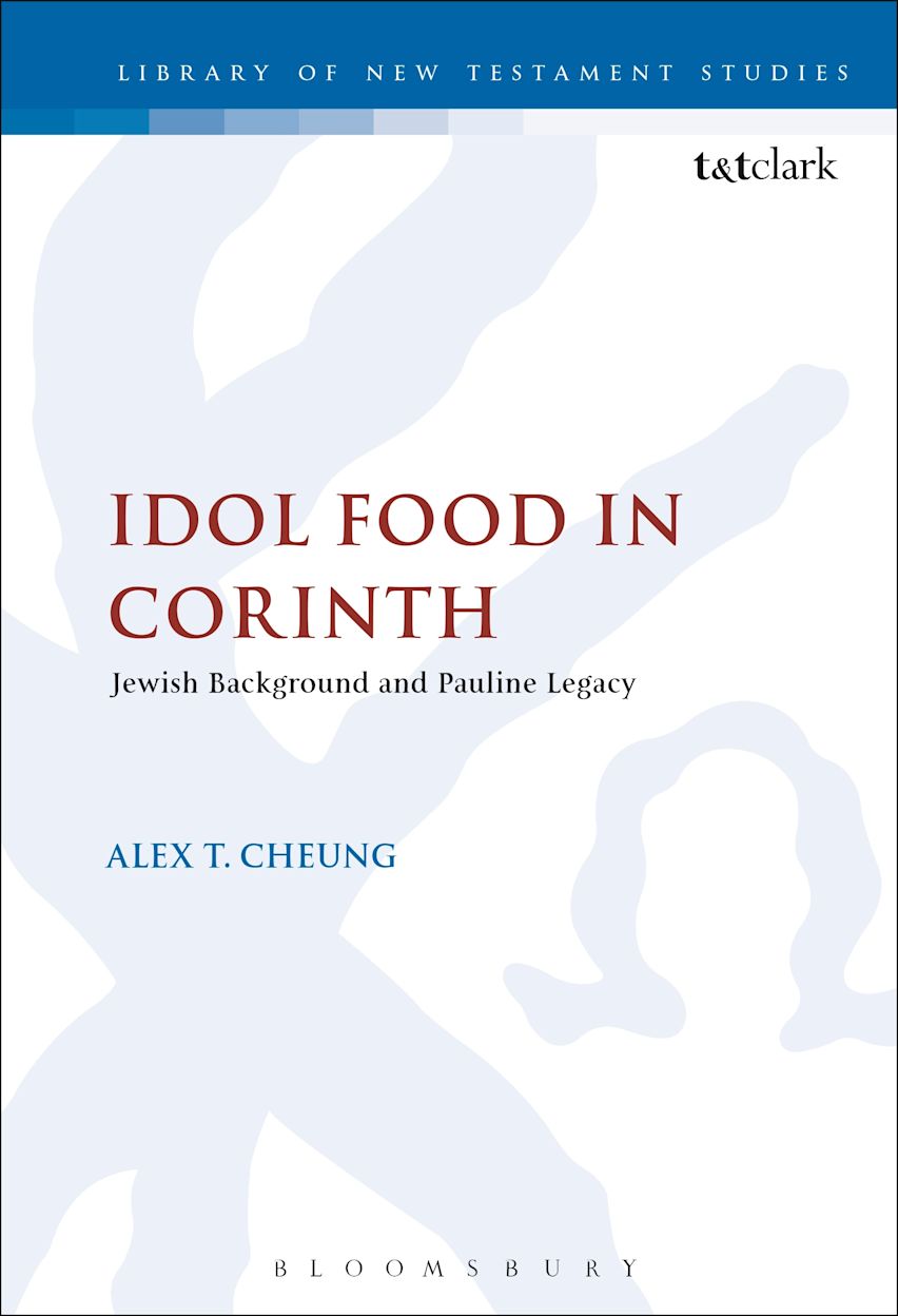 Idol Food in Corinth: Jewish Background and Pauline Legacy: The Library ...