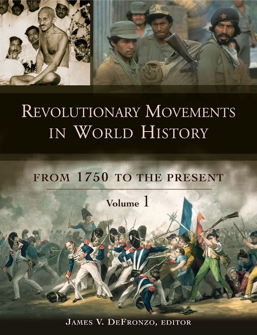 Revolutionary Movements in World History: From 1750 to the Present [3 ...