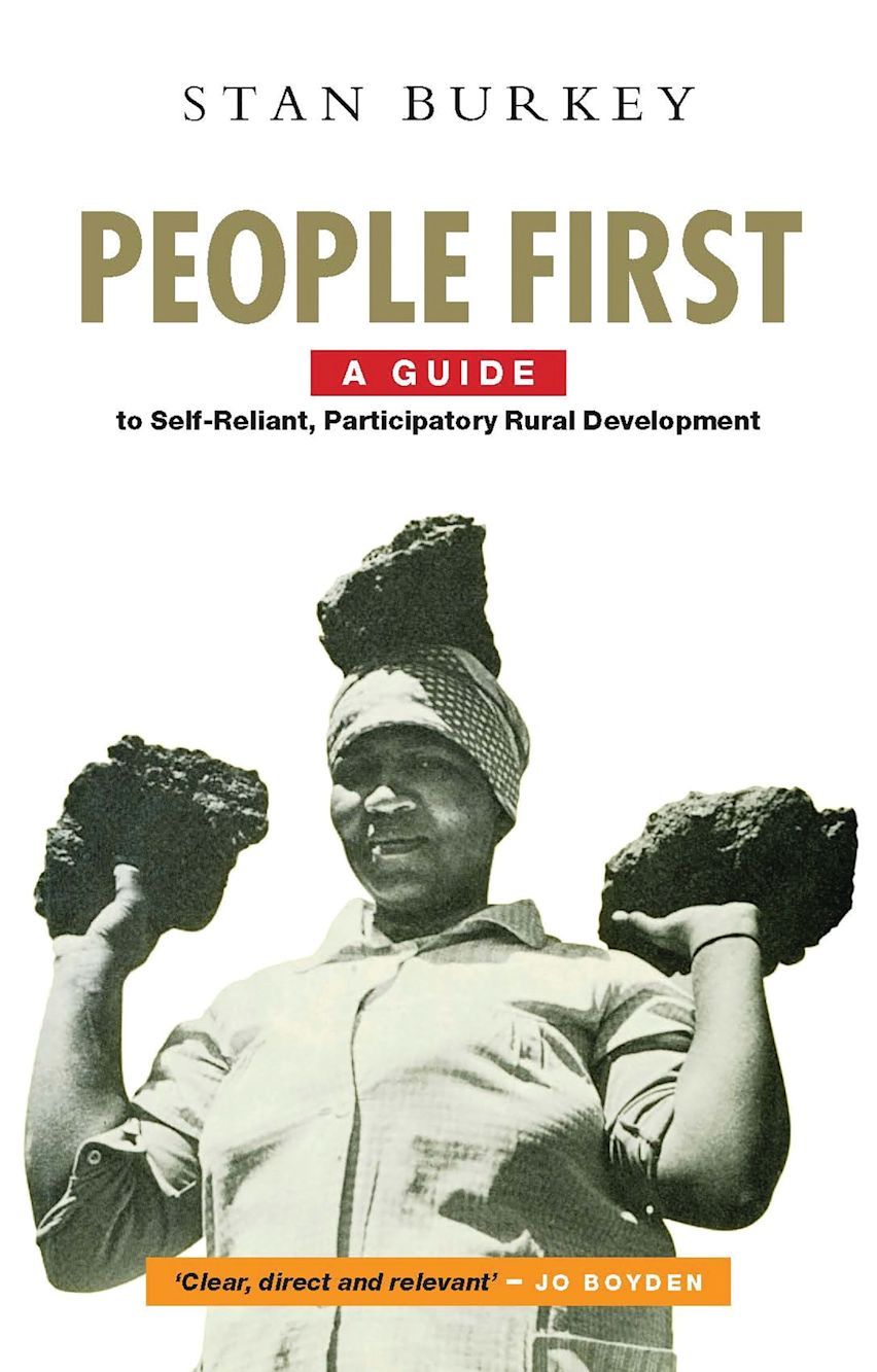 People First: A Guide to Self-Reliant, Participatory Rural Development ...