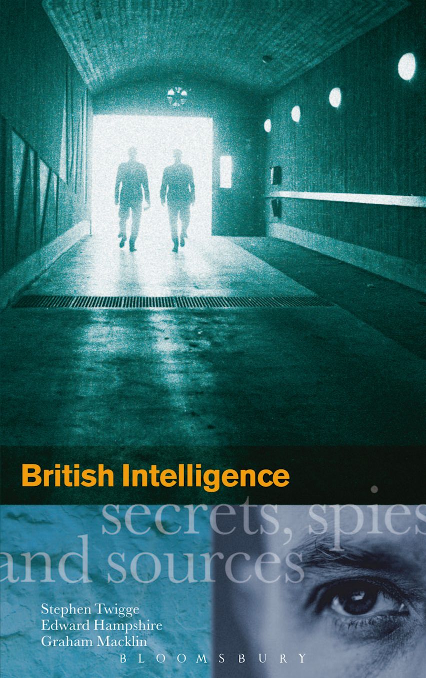British Intelligence: Secrets, Spies and Sources: E. Hampshire ...