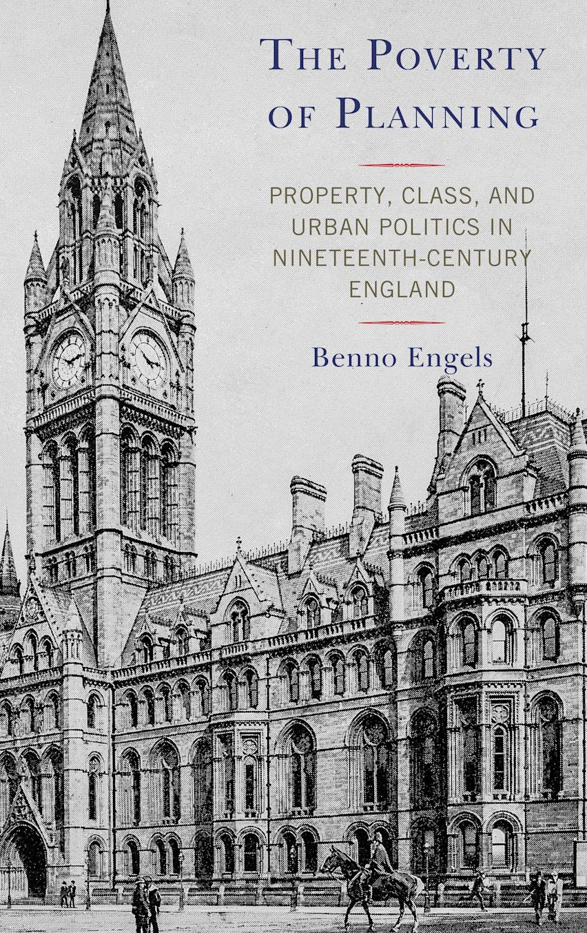 The Poverty of Planning: Property, Class, and Urban Politics in ...