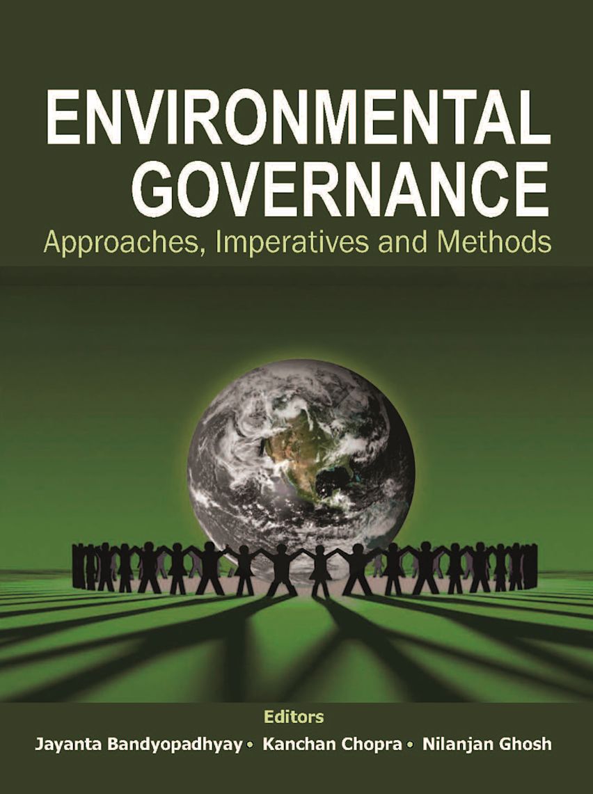 Environmental Governance: Approaches, Imperatives and Methods: Jayanta ...