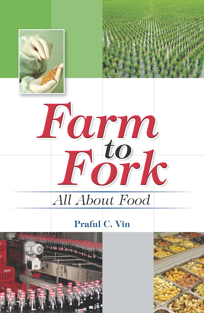 Farm to Fork: All About Food: Praful C Vin: Bloomsbury India